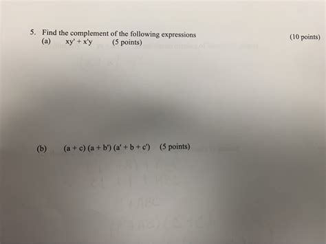 Solved 5 Find The Complement Of The Following Expressions
