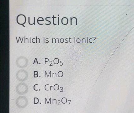 Which Is Most Ionic Chemistry Questions