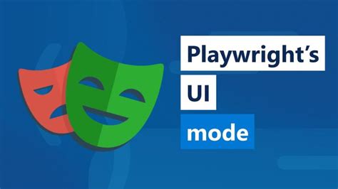 Playwright On Linkedin Playwrights Ui Mode Watch Mode And Time