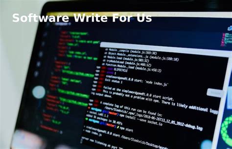 Software Write For Us Submit Post Contribute Advertise