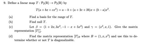 solved 9 define a linear map t p2 r p2 r by t a bx