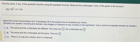 Solved Find The Zeros If Any Of The Quadratic Function Chegg