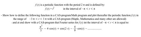 Ft Is A Periodic Function With The Period 2 Pi And