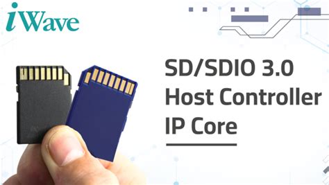 Design And Implementation Of Sd Sdio Host Controller 3 0 Iwave Systems