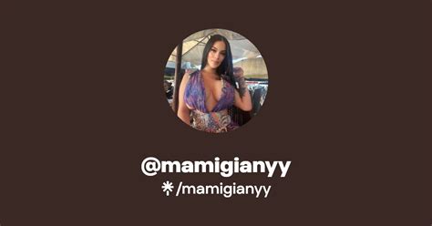 Mamigianyy Onlyfans Official Exclusive Content And Account Linktree