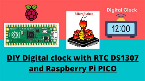 Diy Digital Clock With Rtc Ds1307 And Raspberry Pi Pico Rraspberrypipico