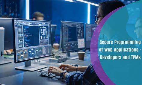 Secure Programming Of Web Applications Developers And Tpms One Education