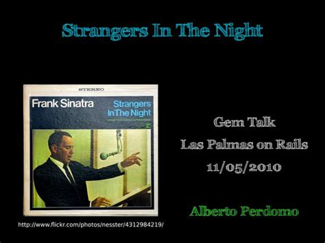 Strangers In The Night Ruby Rack Y Sinatra Herramientas Potentes