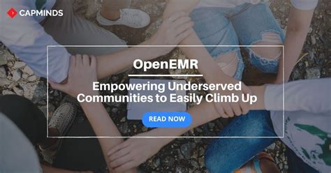 Empowering Underserved Communities With Openemr To Easily Climb Up Capminds