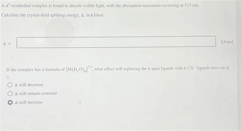 Solved Calculate The Crystal Field Splitting Energy Δ ﻿in