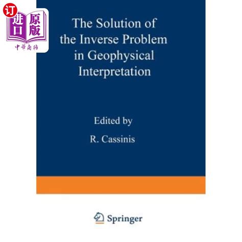 海外直订the Solution Of The Inverse Problem In Geophysical Interpretation地球