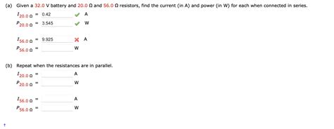 solved a given a 32 0 v battery and 20 0Ω and 56 0Ω