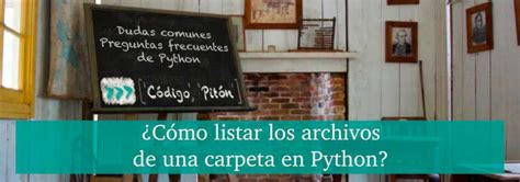 Cómo Listar los Archivos de una Carpeta en Python Código Pitón