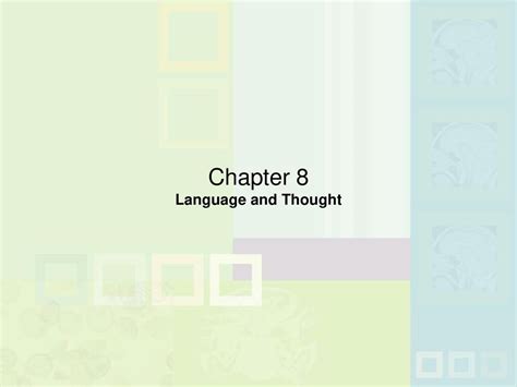 Chapter 8 Language and Thought - ppt download