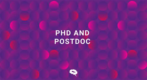 Phd And Postdoc Which Path Is Right For You