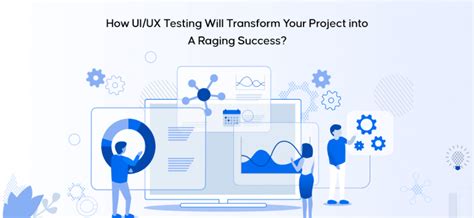UI UX Testing Will Transform Your Project Into A Raging Success
