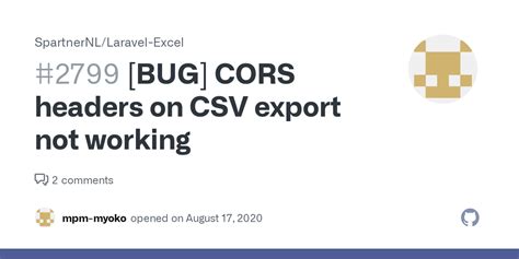 [bug] cors headers on csv export not working · issue 2799 · spartnernl