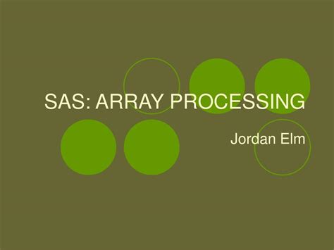 Ppt Sas Array Processing Powerpoint Presentation Free Download Id