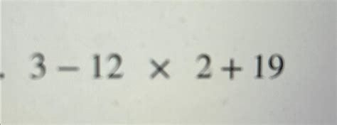 solved 3 12×2 19