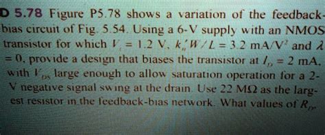 solved figure p5 78 shows a variation of the feedback bias circuit of