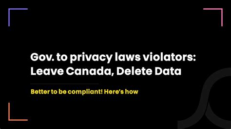 Explained Canadian Data Privacy Laws In Easy Terms