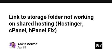 Link To Storage Folder Not Working On Shared Hosting Hostinger Cpanel Hpanel Fix Dev Community
