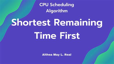 Cpu Scheduling Algorithms Shortest Remaining Time First Youtube