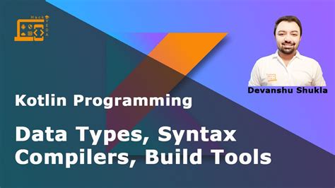 Lesson 2 Basic Syntax Data Types Compiler Build Tools Kotlin Programming Youtube