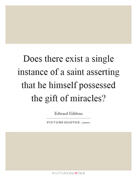 Does There Exist A Single Instance Of A Saint Asserting That He