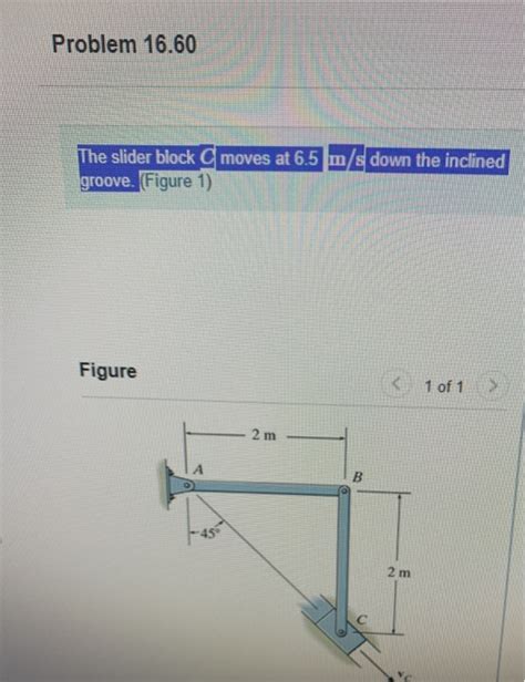 Solved Problem The Slider Block Moves At M S Down Chegg
