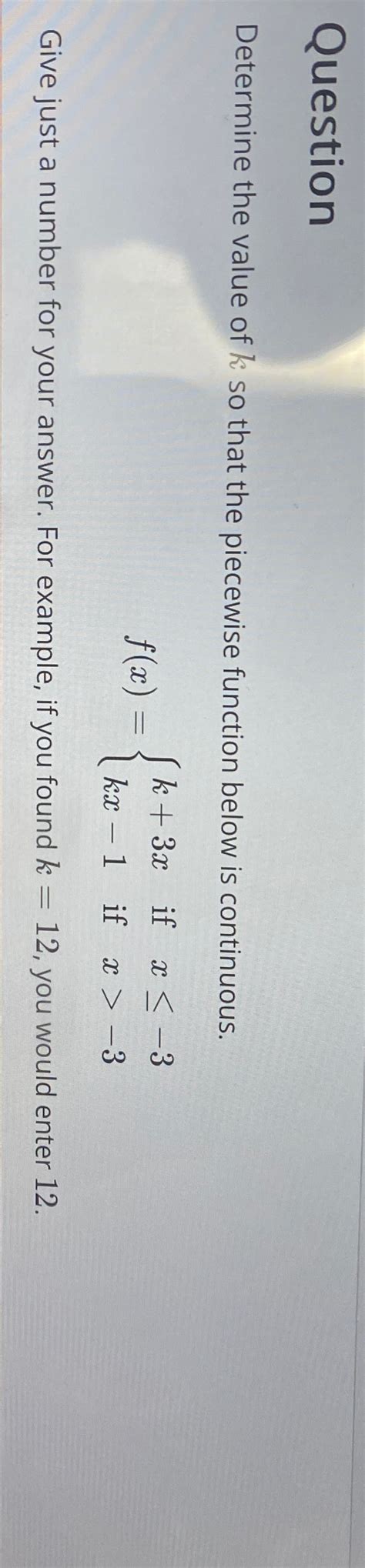solved questiondetermine the value of k ﻿so that the