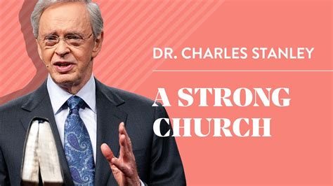 A Strong Church Dr Charles Stanley