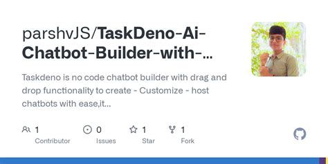 Github Parshvjs Taskdeno Ai Chatbot Builder With Ease Taskdeno Is No Code Chatbot Builder