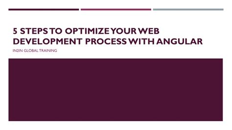 ppt 5 steps to optimize your web development process with angular