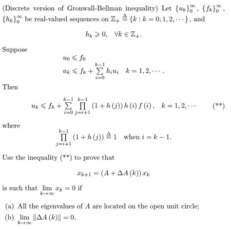Discrete Version Of Gronwall Bellman Inequality Let Uk 0∞ Fk 0∞ Hk 0∞ Be Real Valued