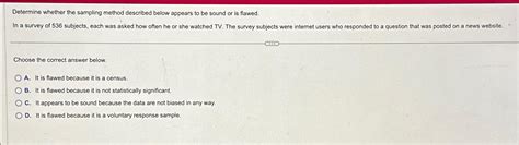 Solved Determine Whether The Sampling Method Described Below Chegg