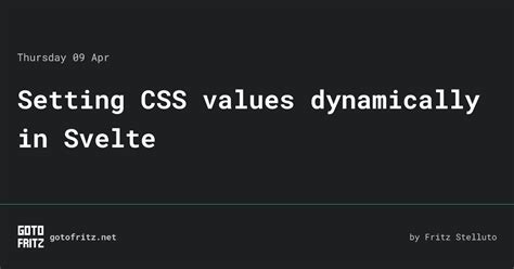 Setting Css Values Dynamically In Svelte •