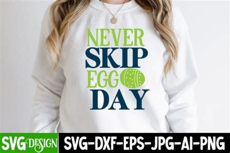 Never Skip Egg Day SVG Cut File Graphic By Ranacreative51 Creative Fabrica