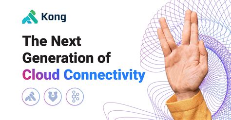 Future Of Cloud Connectivity Kafka Api Gateway And Service Mesh Kong Inc