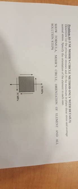 Solved Problem 4 USE MOHR S CIRCLE METHOD ONLY WITH Chegg Com