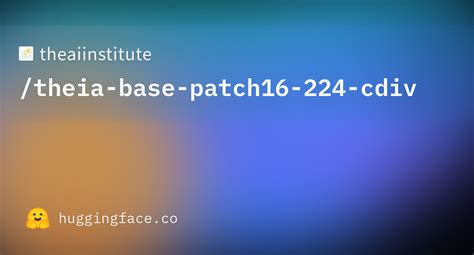 readme md · theaiinstitute theia base patch16 224 cdiv at main