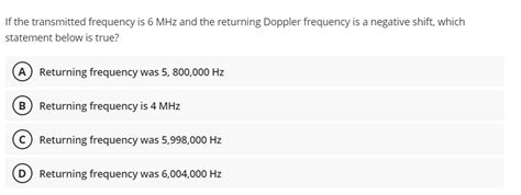 Solved If The Transmitted Frequency Is 6mhz And The