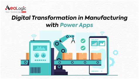 Digital Transformation In Manufacturing With Power Apps