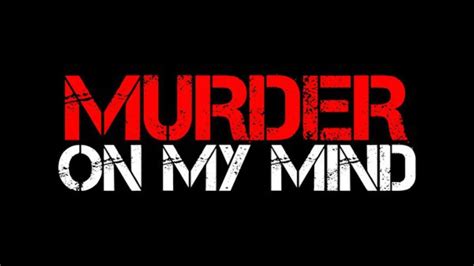 Murder On My Mind Traduction — Athlenda