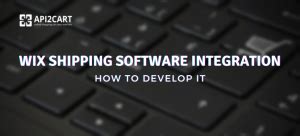 Wix Shipping Software Integration How To Develop It API Cart