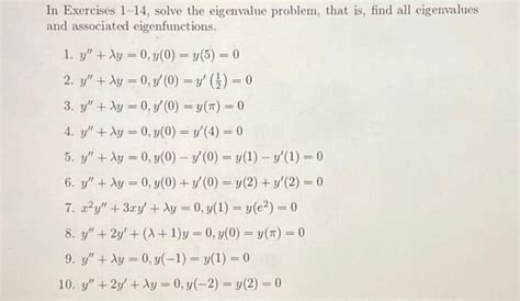 Solved In Exercises 1 14 Solve The Eigenvalue Problem That