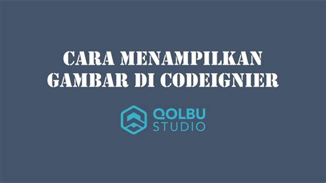 cara menampilkan gambar di codeigniter youtube