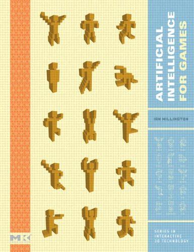 Artificial Intelligence For Games Morgan Kaufmann Series In Interactive 3d Technology Amazon
