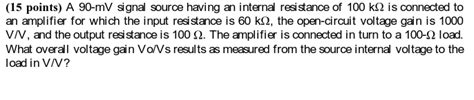 solved 15 points a 90 mv signal source having an internal