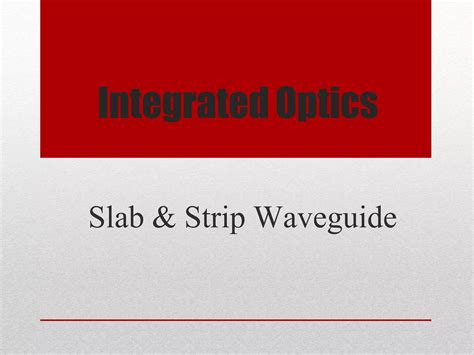 Slab And Strip Waveguides Pptx